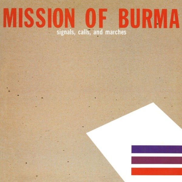 Mission Of Burma – Signals, Calls & Marches (Standard Ed) [LP] – RPM ...
